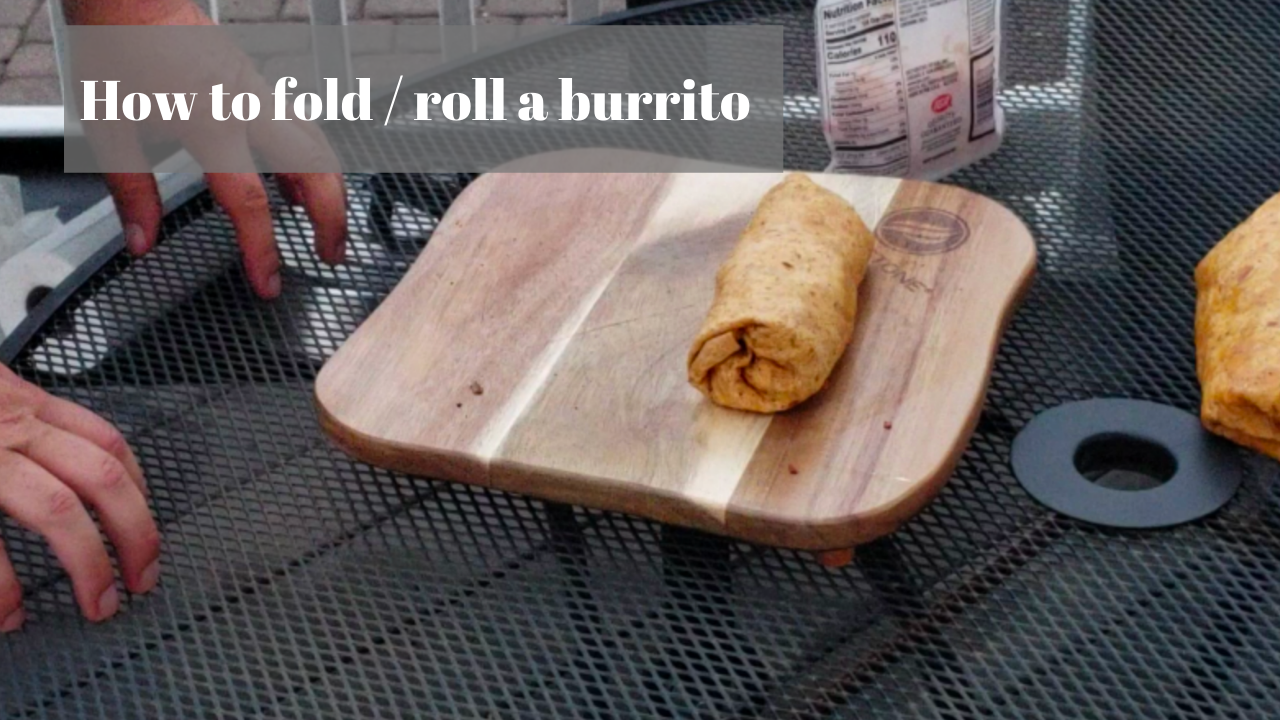how to fold a burrito / how to roll a burrito - Rob's Backyard BBQ