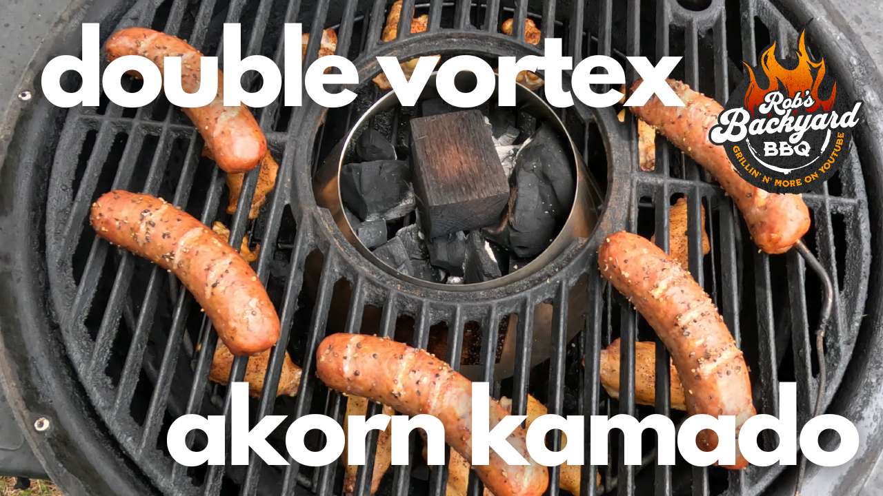 Vortex on Akorn / Kamado | Double Decker Vortex! - Rob's Backyard BBQ