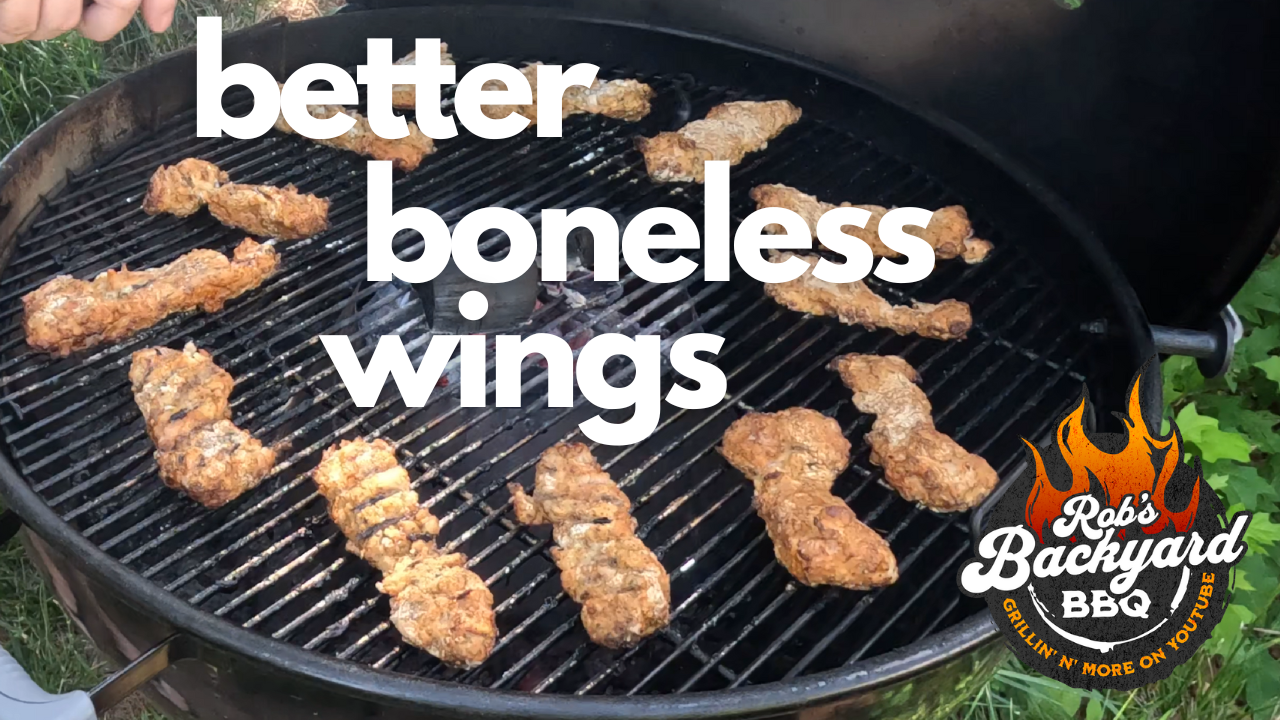 Better Boneless Wings | Weber Kettle - Rob's Backyard BBQ