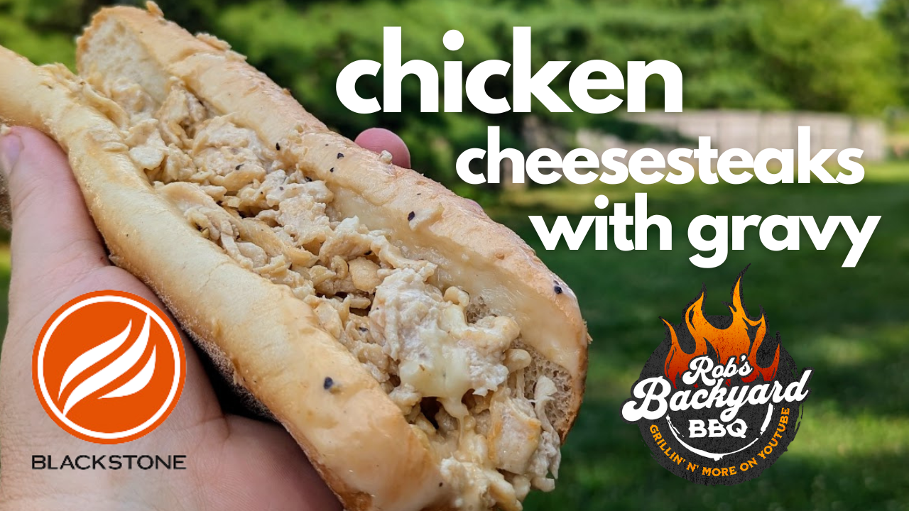 Chicken Cheesesteaks with Gravy on the Blackstone Griddle - Rob's ...
